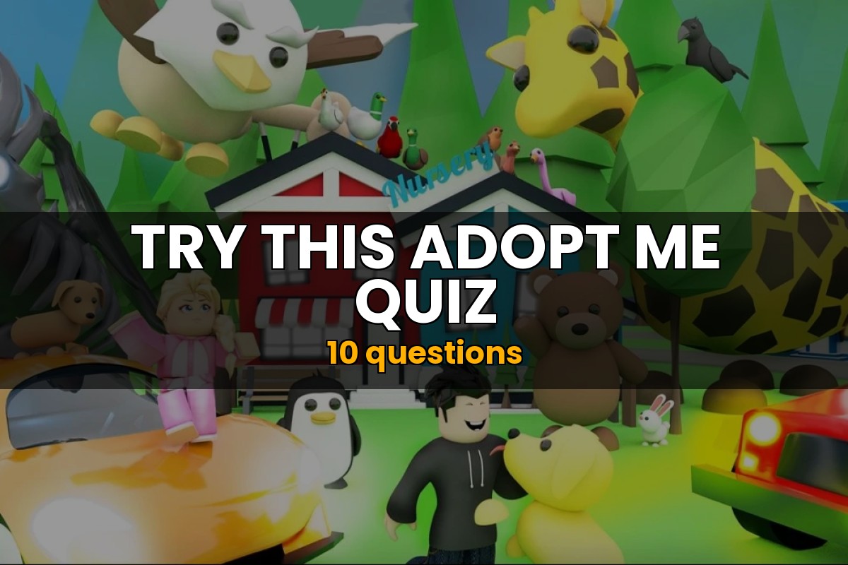 Adopt Me Quiz | Gaming Trivia