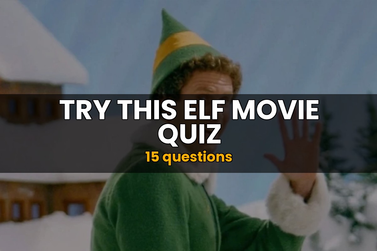 Elf Movie Quiz | Christma Trivia