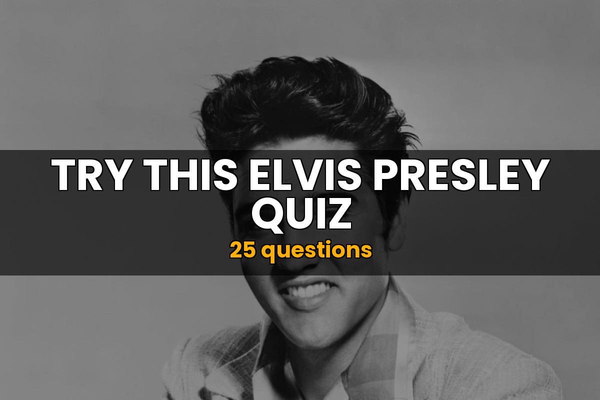 Elvis Presley Quiz | Music Trivia