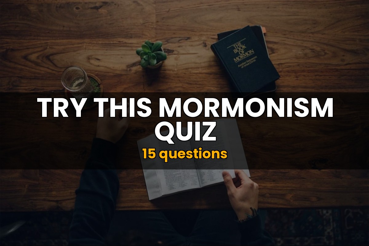 Mormonism Quiz | Religion Trivia