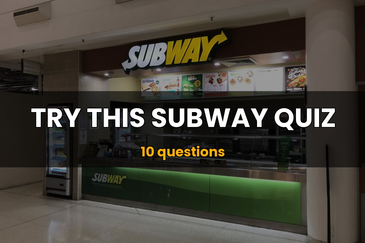Subway Quiz | Business Trivia