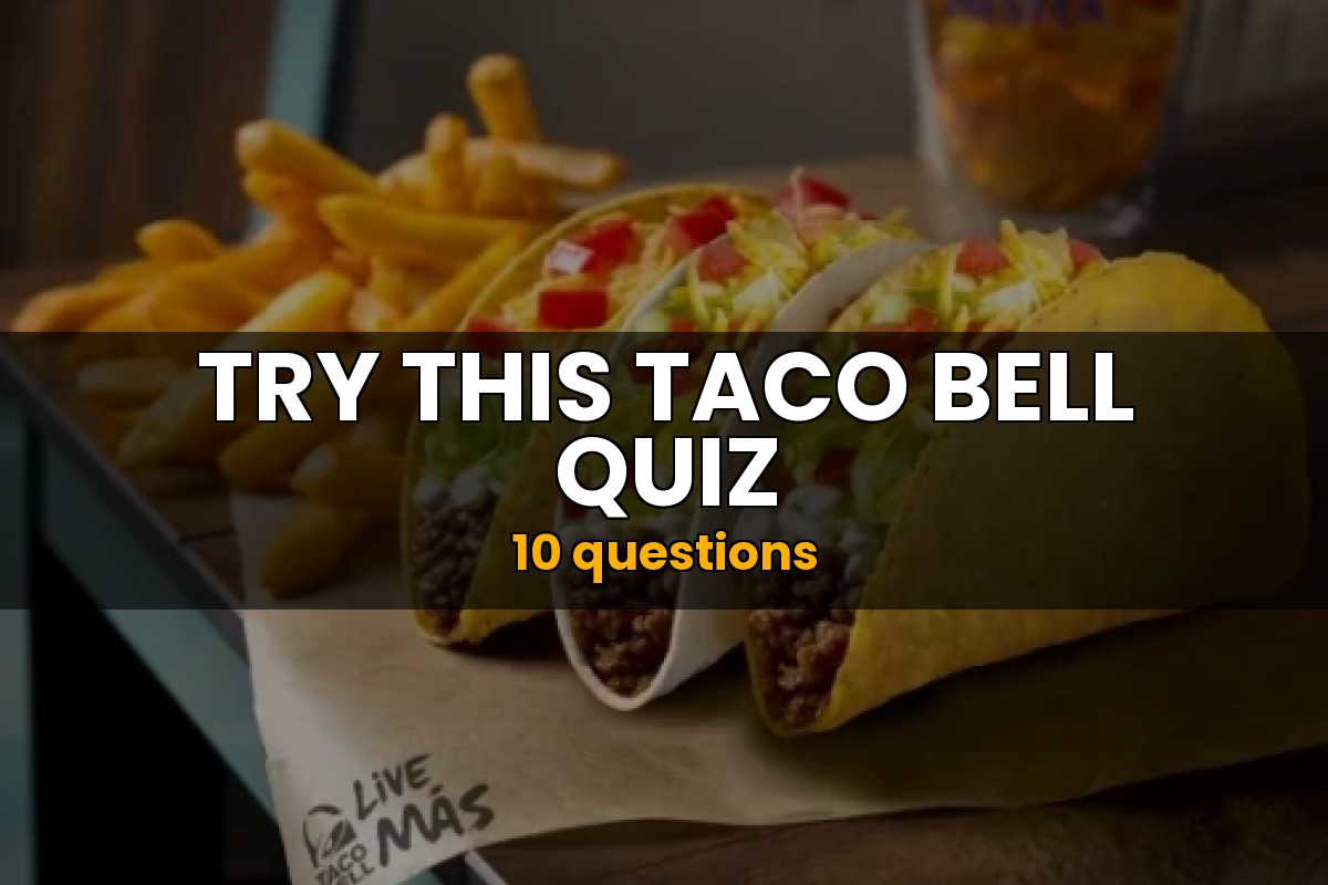 Taco Bell Quiz | Business Trivia